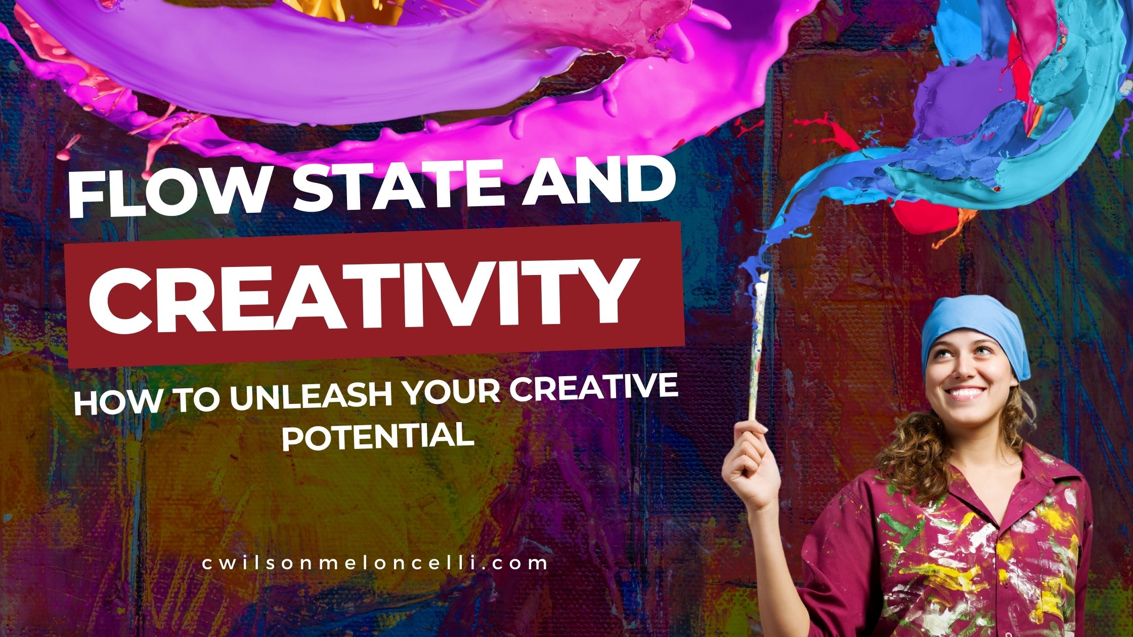 Flow State and Creativity: How to Unleash Your Creative Potential