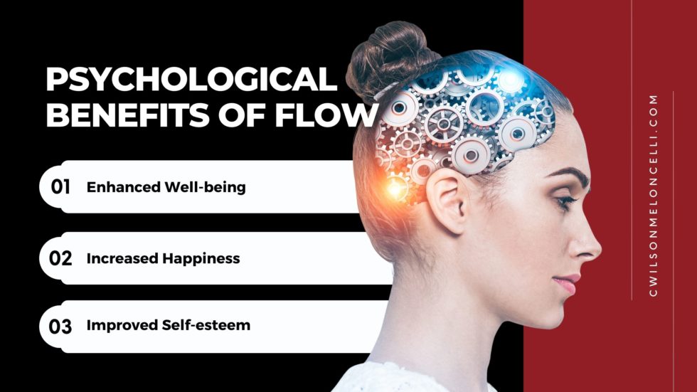 The Psychological Benefits of Being in the Flow State