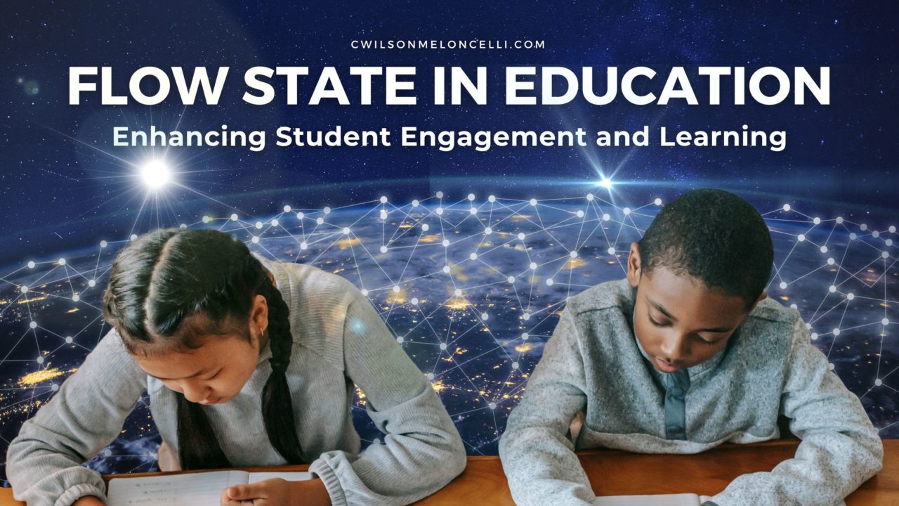 Flow State in Education: Student Engagement and Learning
