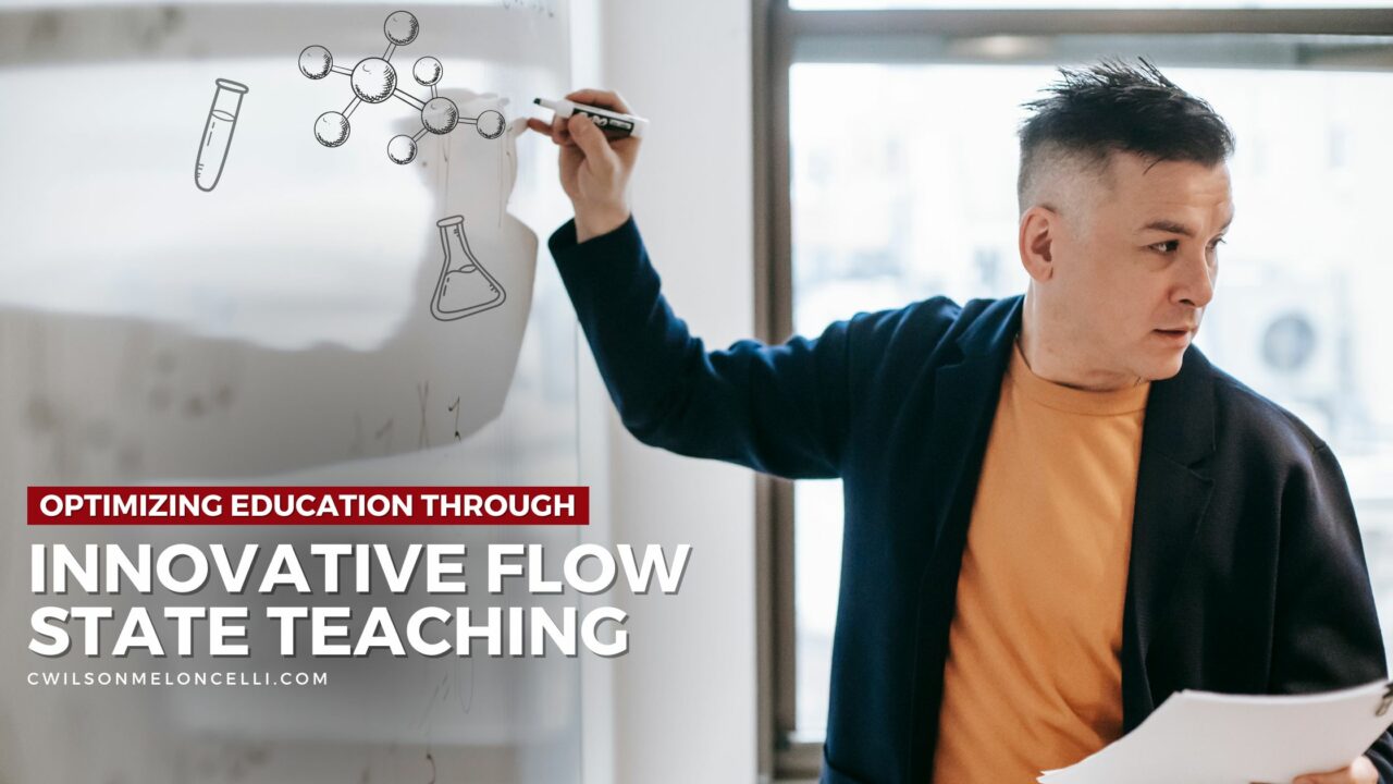 Flow State in Education: Innovative Flow State Teaching